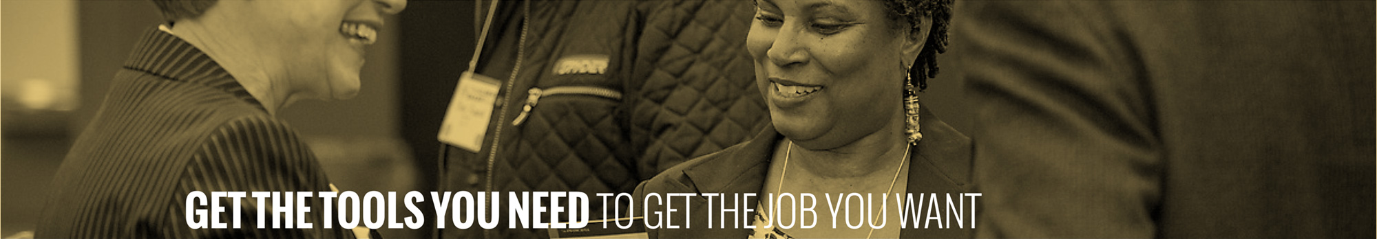 Get The Tools You Need To Get The Job You Want « The Albert Baker Fund