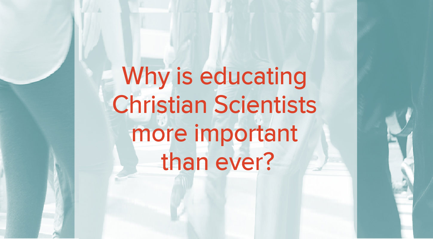 Why is educating Christian Scientists more important than ever? « The ...