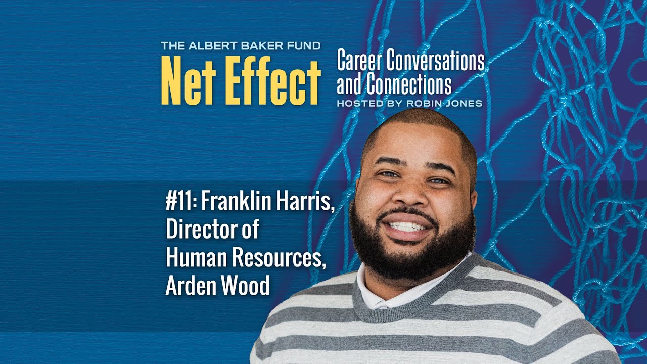 Net Effect #11: Franklin Harris, Director of Human Resources, Arden ...
