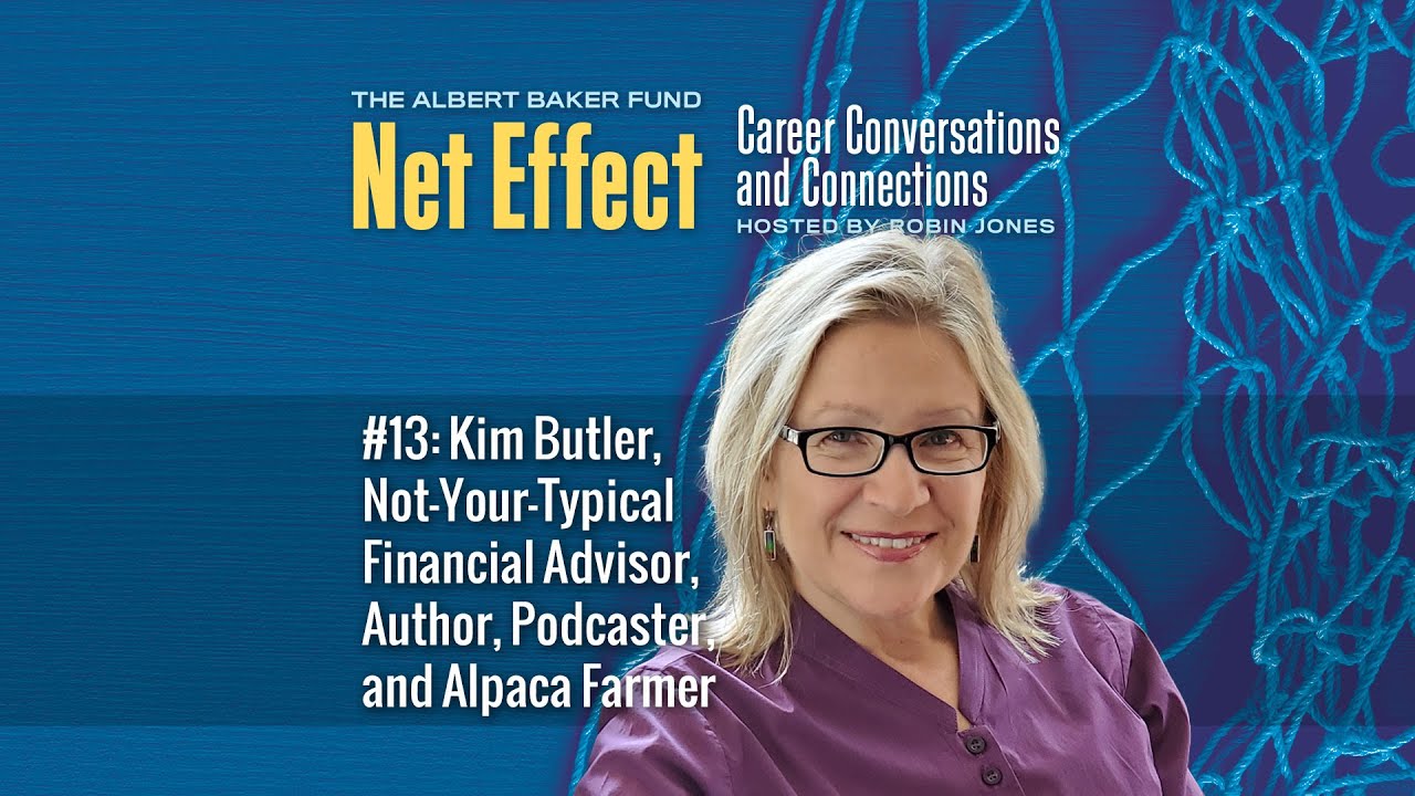 Net Effect #13: Kim Butler, Not-Your-Typical Financial Advisor, Author ...