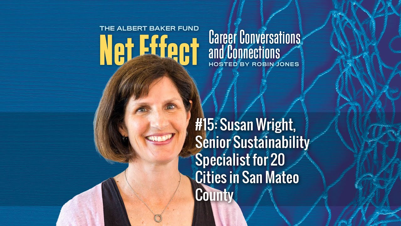 Net Effect #15: Susan Wright, Senior Sustainability Specialist for 20 ...
