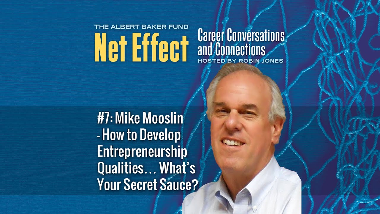 Net Effect #7: Mike Mooslin — How to Develop Entrepreneurship Qualities ...