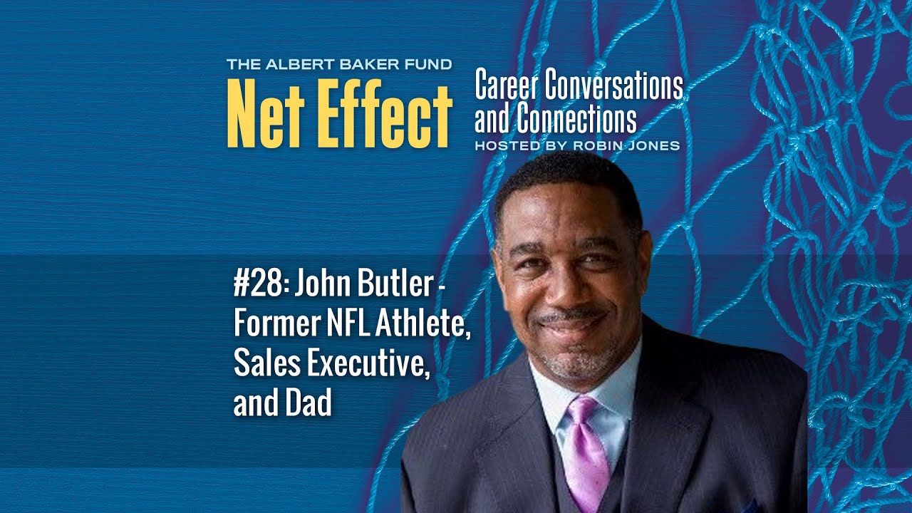 Net Effect #28: John Butler – Former NFL Athlete, Sales Executive, and ...