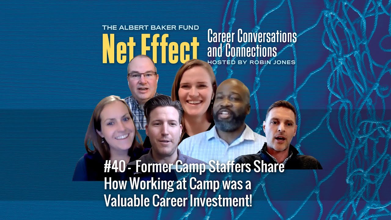 Net Effect #40: Former Camp Staffers Share How Working at Camp was a ...